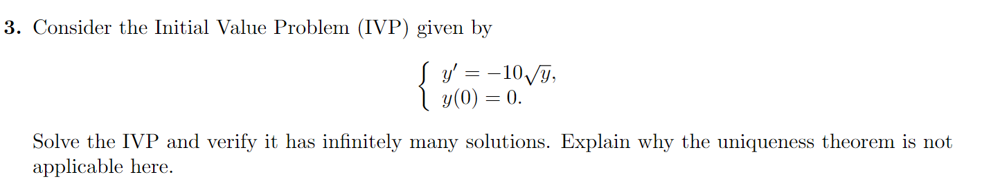 Solved 3. Consider the Initial Value Problem (IVP) given | Chegg.com
