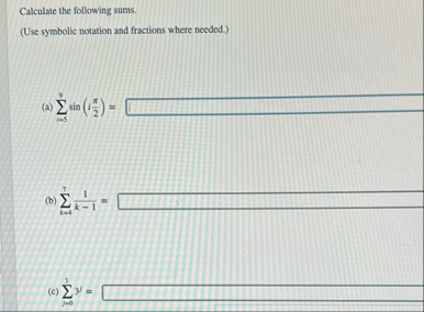 Calculate the following sums.(Use symbolic notation | Chegg.com