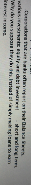 Solved Corporations that are banks often report on their | Chegg.com