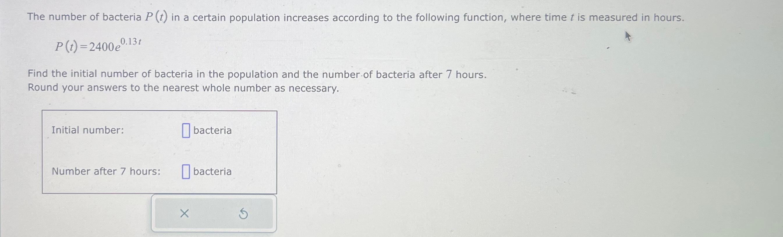 Solved The number of bacteria P(t) ﻿in a certain population | Chegg.com