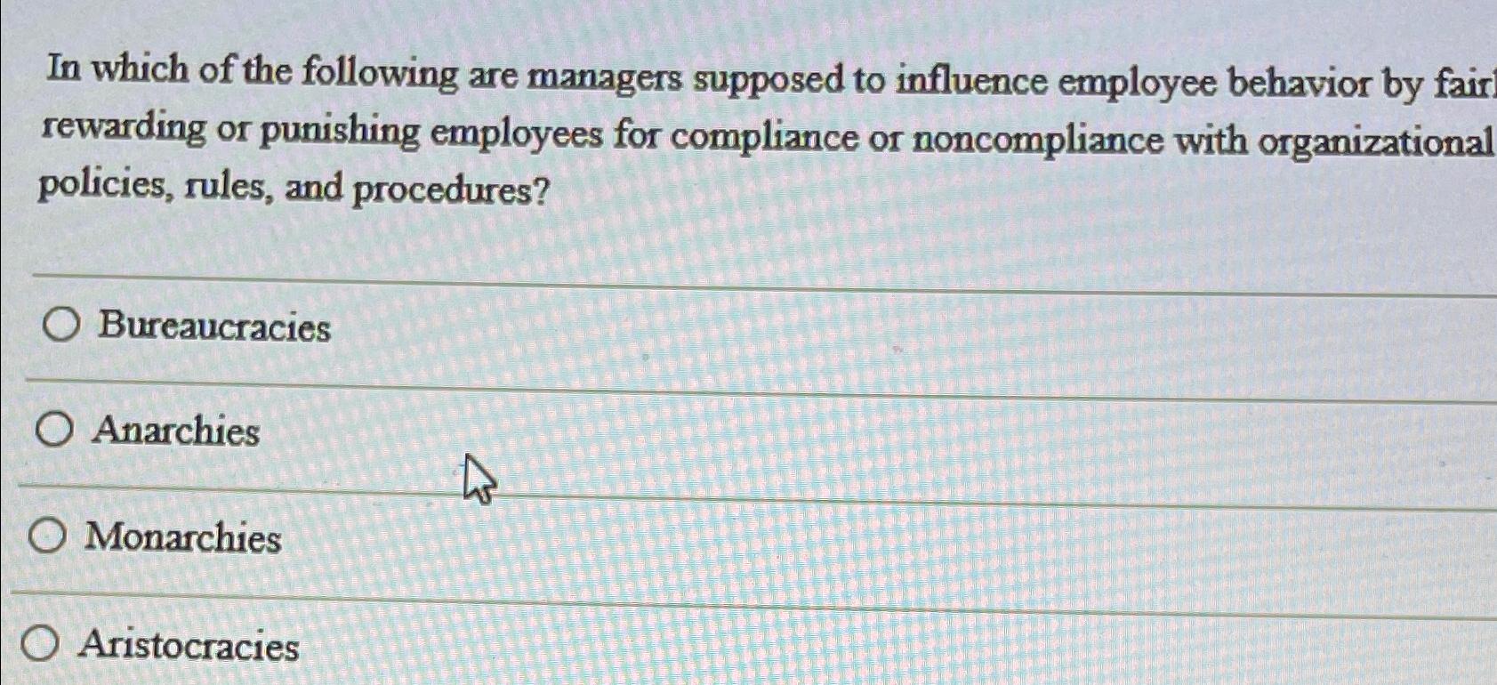Solved In which of the following are managers supposed to | Chegg.com