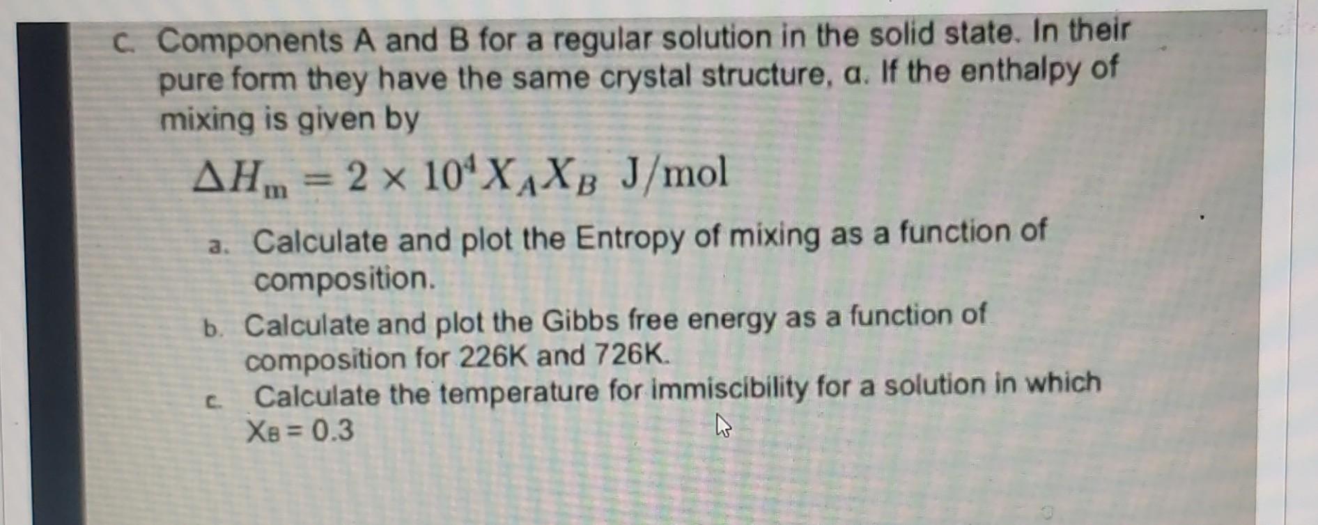 Solved Components A and B for a regular solution in the | Chegg.com