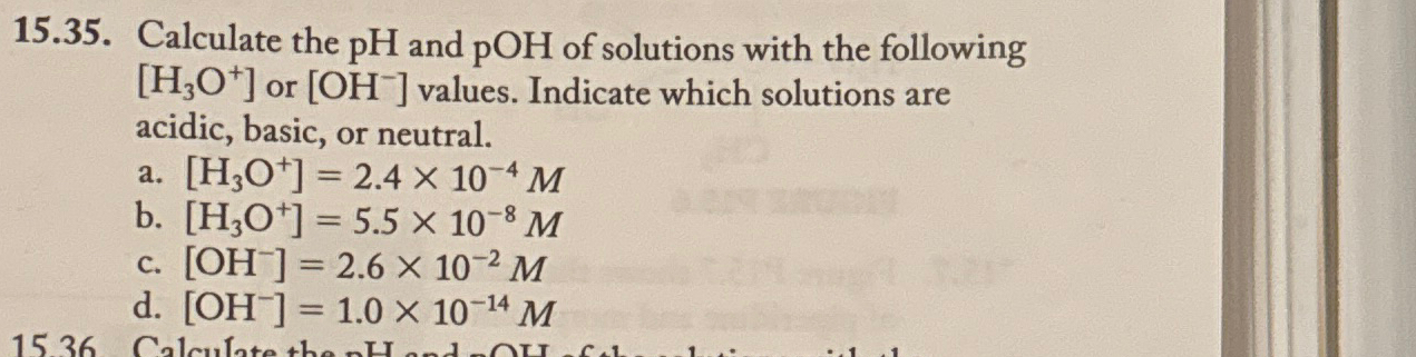 Solved 15.35. ﻿Calculate the pH ﻿and pOH of solutions with | Chegg.com