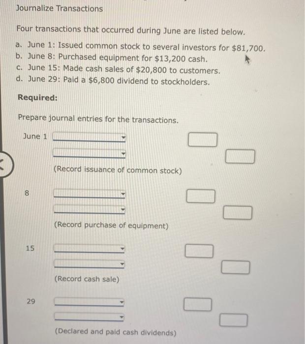 Solved Journalize Transactions Four transactions that | Chegg.com