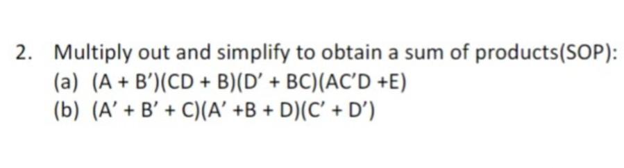 Solved 2. Multiply out and simplify to obtain a sum of | Chegg.com