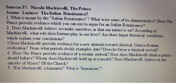 Sources 37: Niccolò Machiavelli, The Prince Assess: | Chegg.com