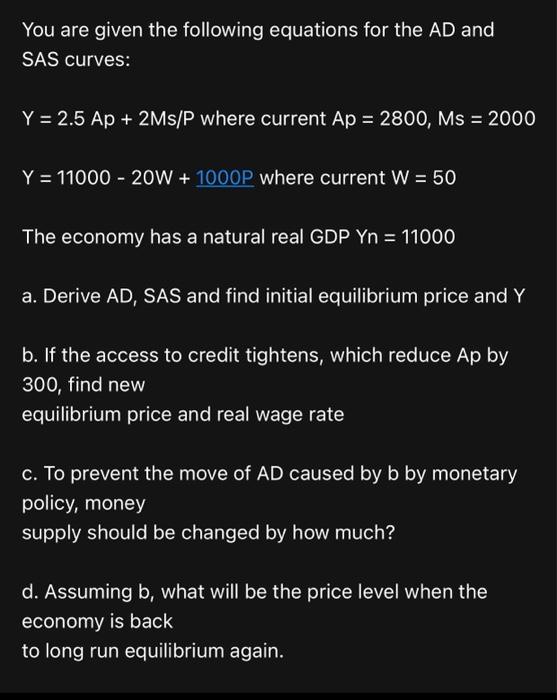 Solved You are given the following equations for the AD and | Chegg.com