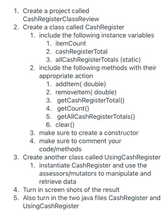 1. Create a project called Cash RegisterClassReview | Chegg.com
