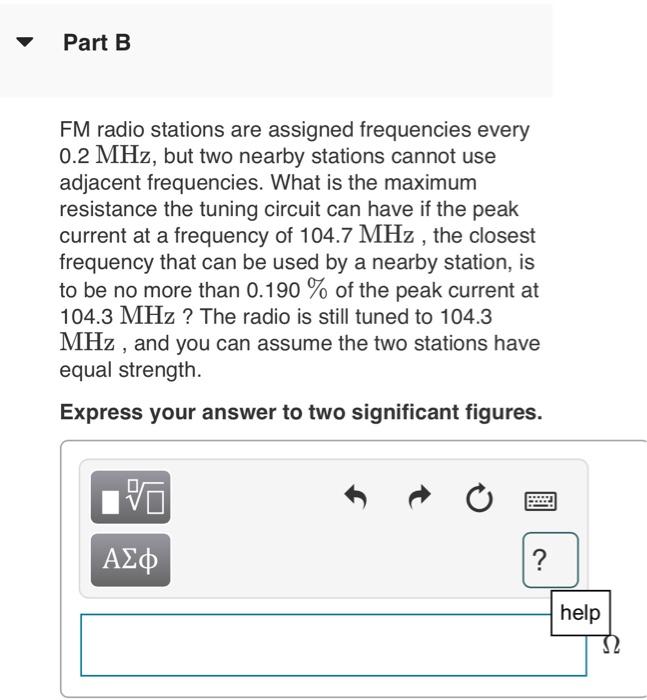 Solved The Tuning Circuit In An Fm Radio Receiver Is A