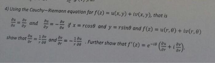 Solved 4) Using the Cauchy-Riemann equation for | Chegg.com