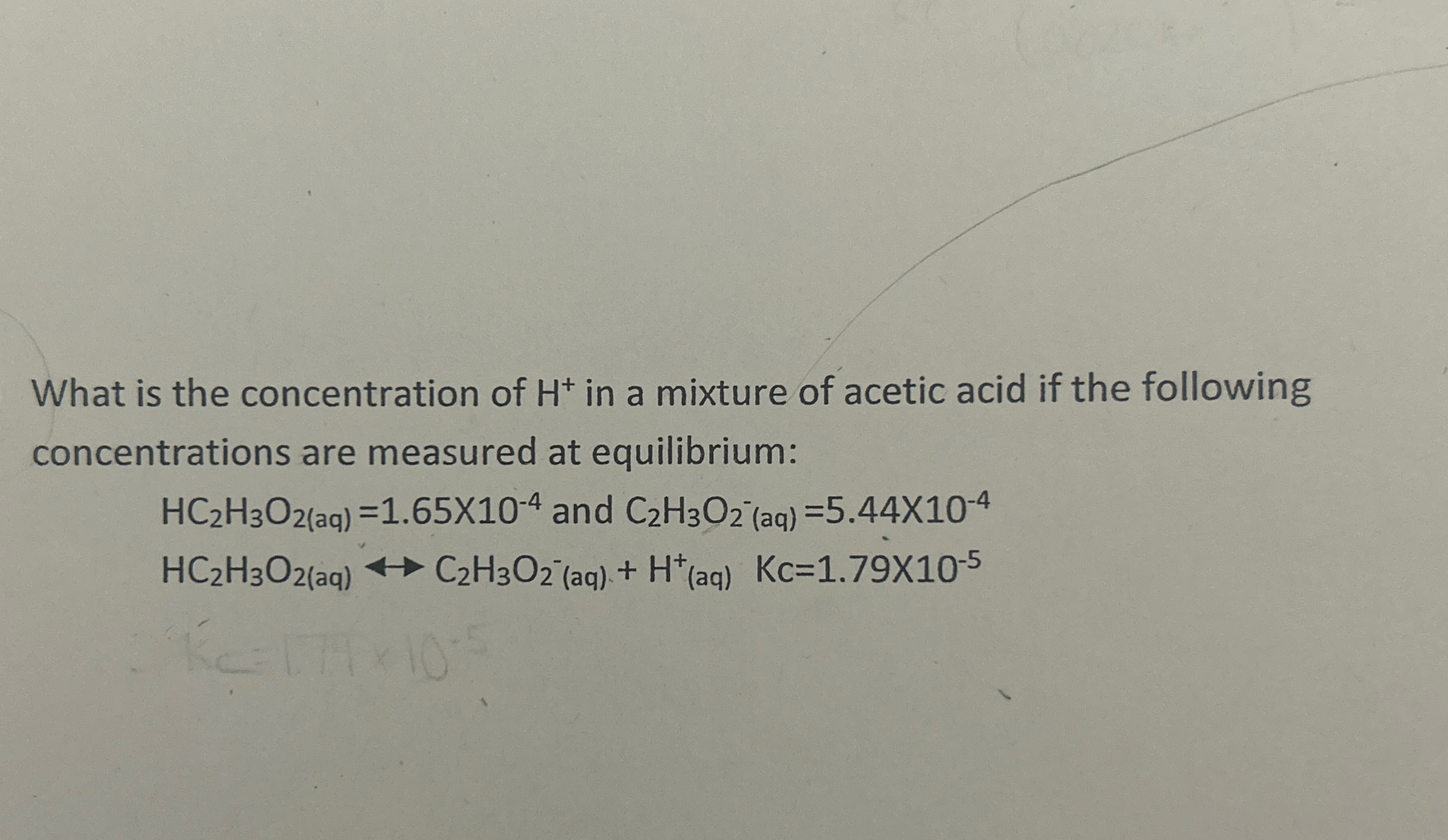 Solved What is the concentration of H+in a mixture of acetic | Chegg.com