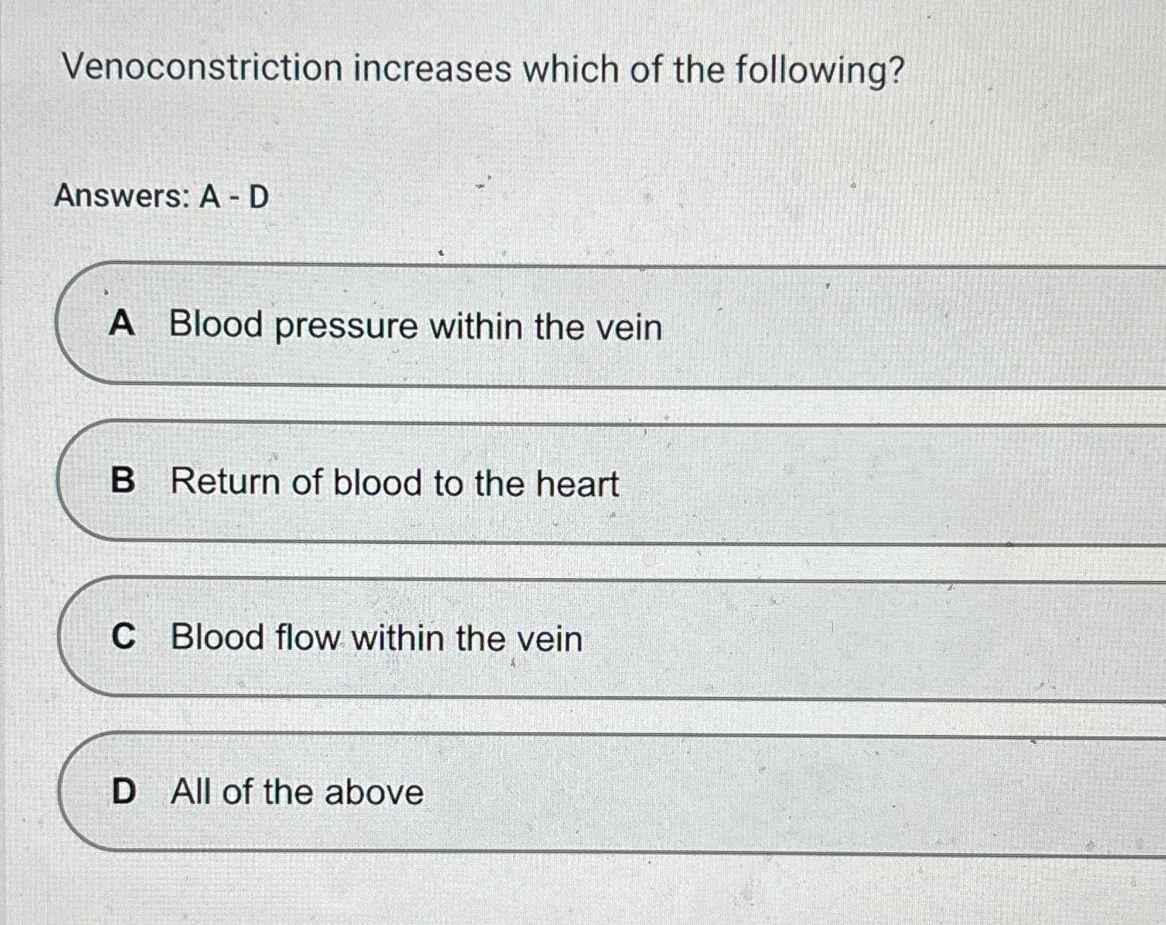 Solved Venoconstriction increases which of the | Chegg.com