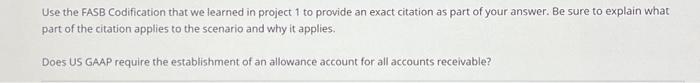 Solved Use the FASB Codification that we learned in project | Chegg.com