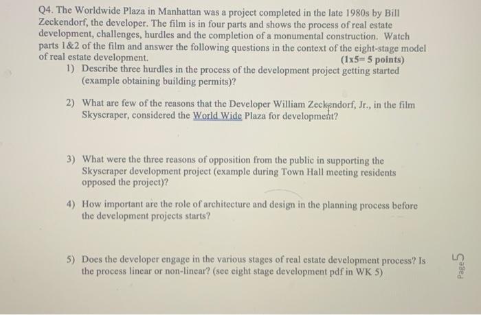 [Solved]: Q4. The Worldwide Plaza in Manhattan was a projec