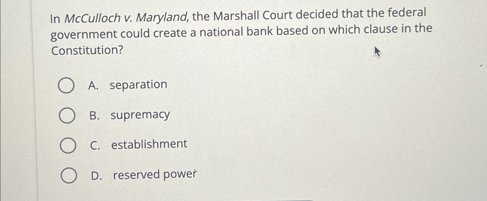 Solved In McCulloch v. ﻿Maryland, the Marshall Court decided | Chegg.com