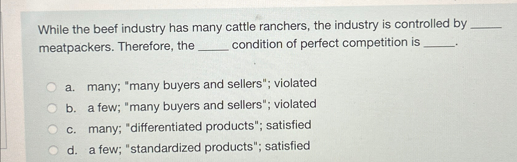 Solved While the beef industry has many cattle ranchers, the | Chegg.com