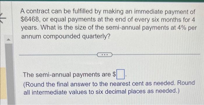 Solved A contract can be fulfilled by making an immediate | Chegg.com