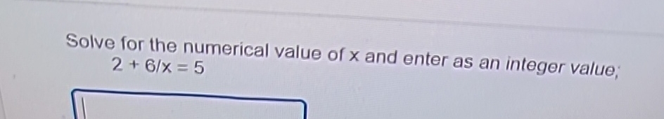 Solved Solve for the numerical value of x ﻿and enter as an | Chegg.com