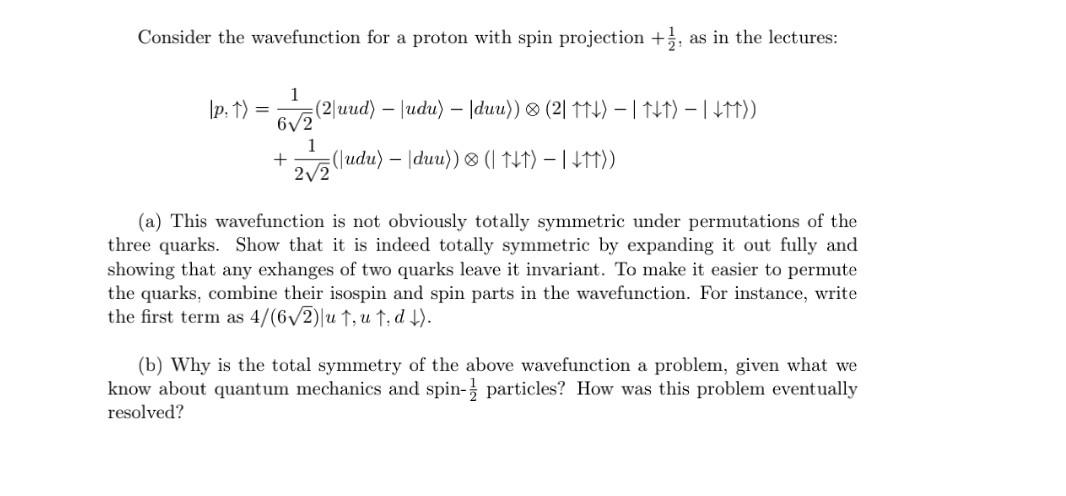 Solved Consider The Wavefunction For A Proton With Spin