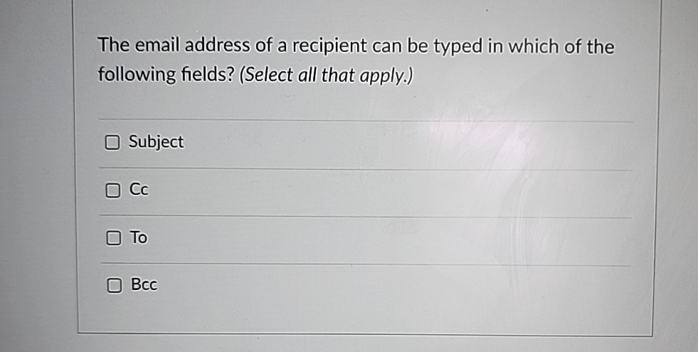 Solved The email address of a recipient can be typed in | Chegg.com