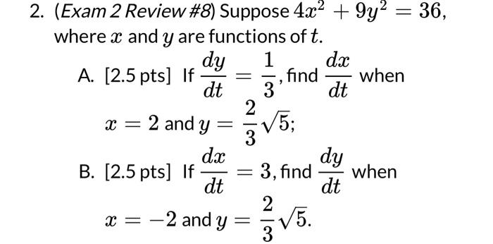 Solved (Exam 2 Review\#8) Suppose 4x2+9y2=36, where x and y | Chegg.com