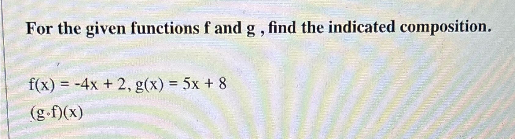 Solved For the given functions f ﻿and g, ﻿find the indicated | Chegg.com