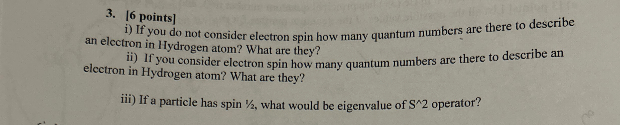 Solved [6 ﻿points]i) ﻿If you do not consider electron spin | Chegg.com