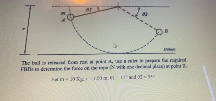 Solved 1 02 7 Datum The ball is released from rest at point | Chegg.com