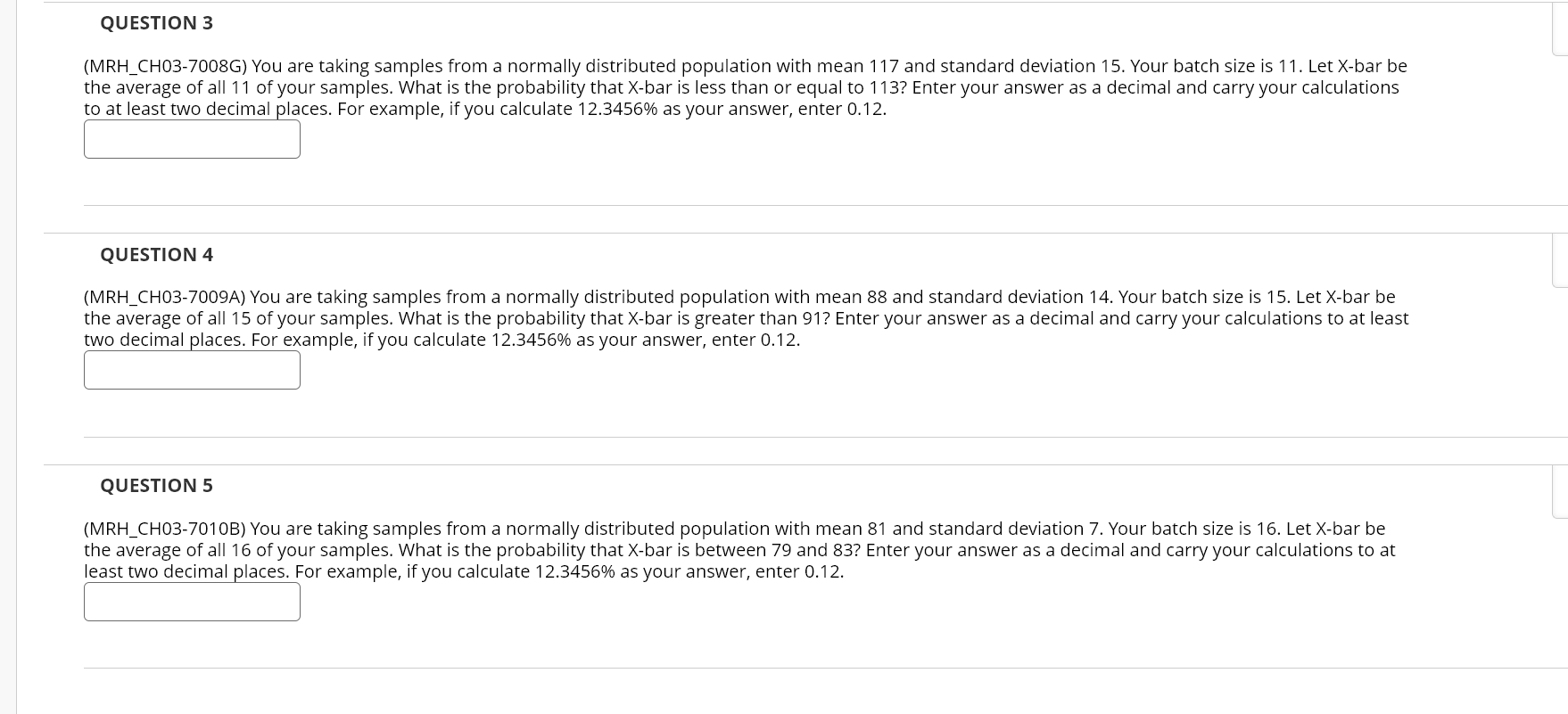 Solved QUESTION 3(MRH_CH03-7008G) ﻿You are taking samples | Chegg.com