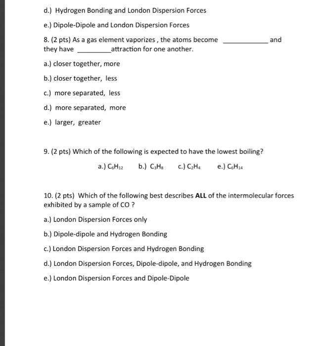 Solved and d.) Hydrogen Bonding and London Dispersion Forces | Chegg.com