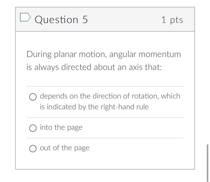 Solved Question 1 1 pts When the only force acting on | Chegg.com