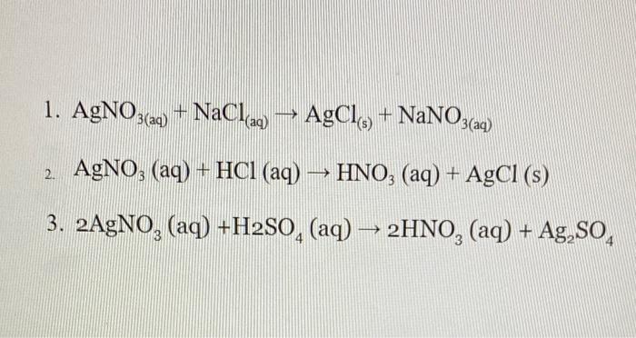 Solved 1. AgNO3(aq) + NaCl(aq) →→ AgCl, + NaNO3(aq) 2. AgNO, | Chegg.com