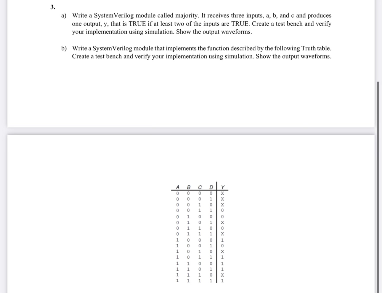 Solved a) ﻿Write a SystemVerilog module called majority. It | Chegg.com