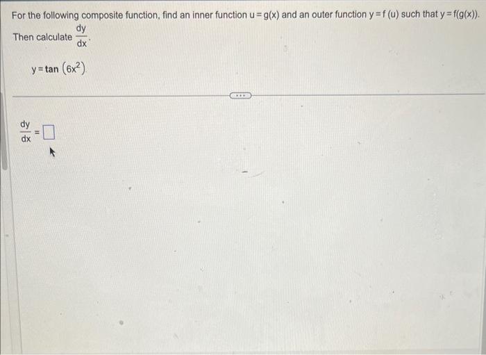 Solved For the following composite function, find an inner | Chegg.com