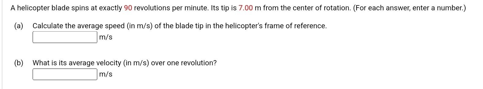 Solved A helicopter blade spins at exactly 90 revolutions | Chegg.com