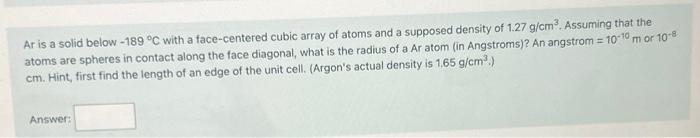 Solved Ar is a solid below −189∘C with a face-centered cubic | Chegg.com