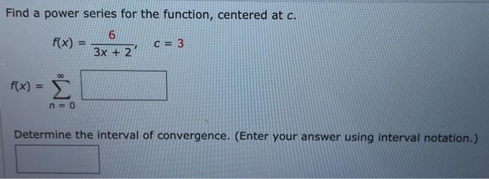 Solved Find a power series for the function, centered at c. | Chegg.com