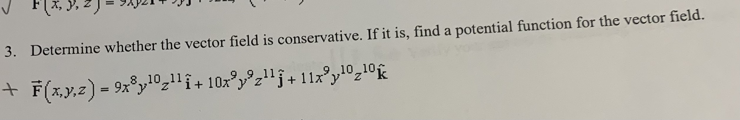 Solved Determine whether the vector field is conservative. | Chegg.com