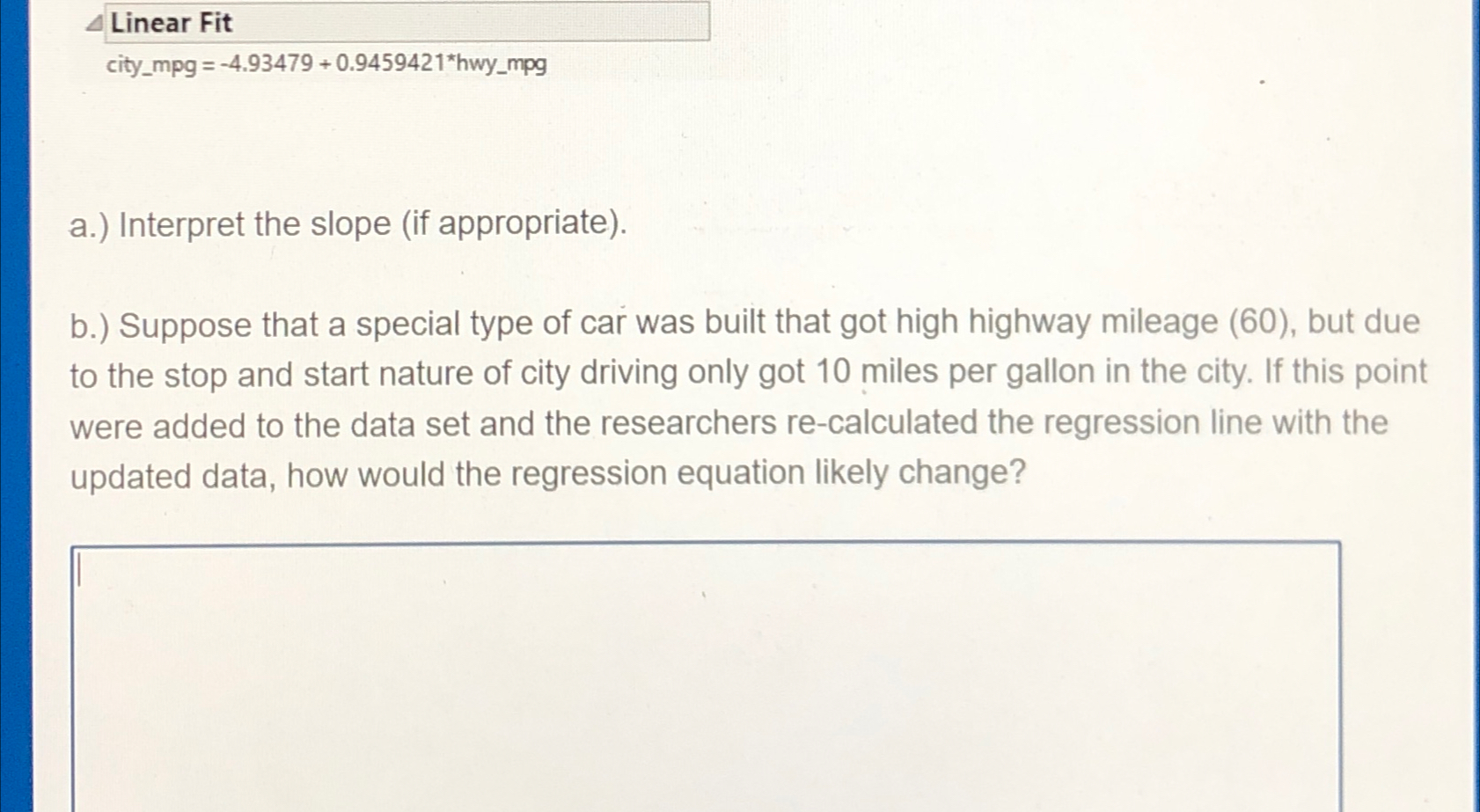 Solved Linear Fit\\ncity_mpg =-4.93479+0.9459421 | Chegg.com