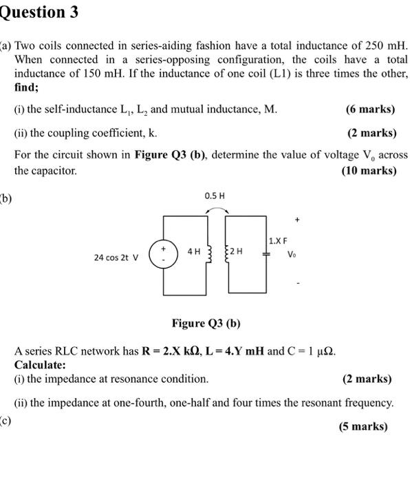 Solved Question 3 a) Two coils connected in series-aiding | Chegg.com