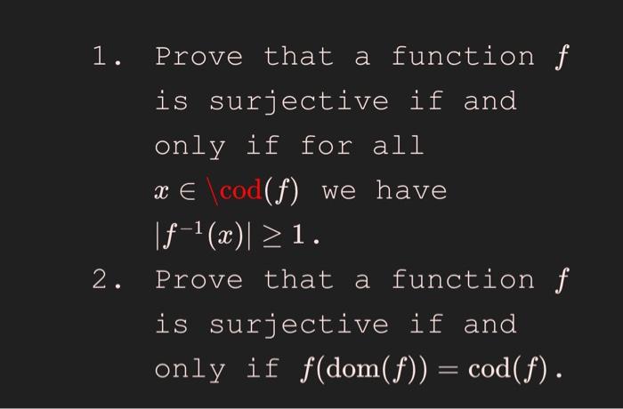 Solved 1. Prove that a function f is surjective if and only | Chegg.com