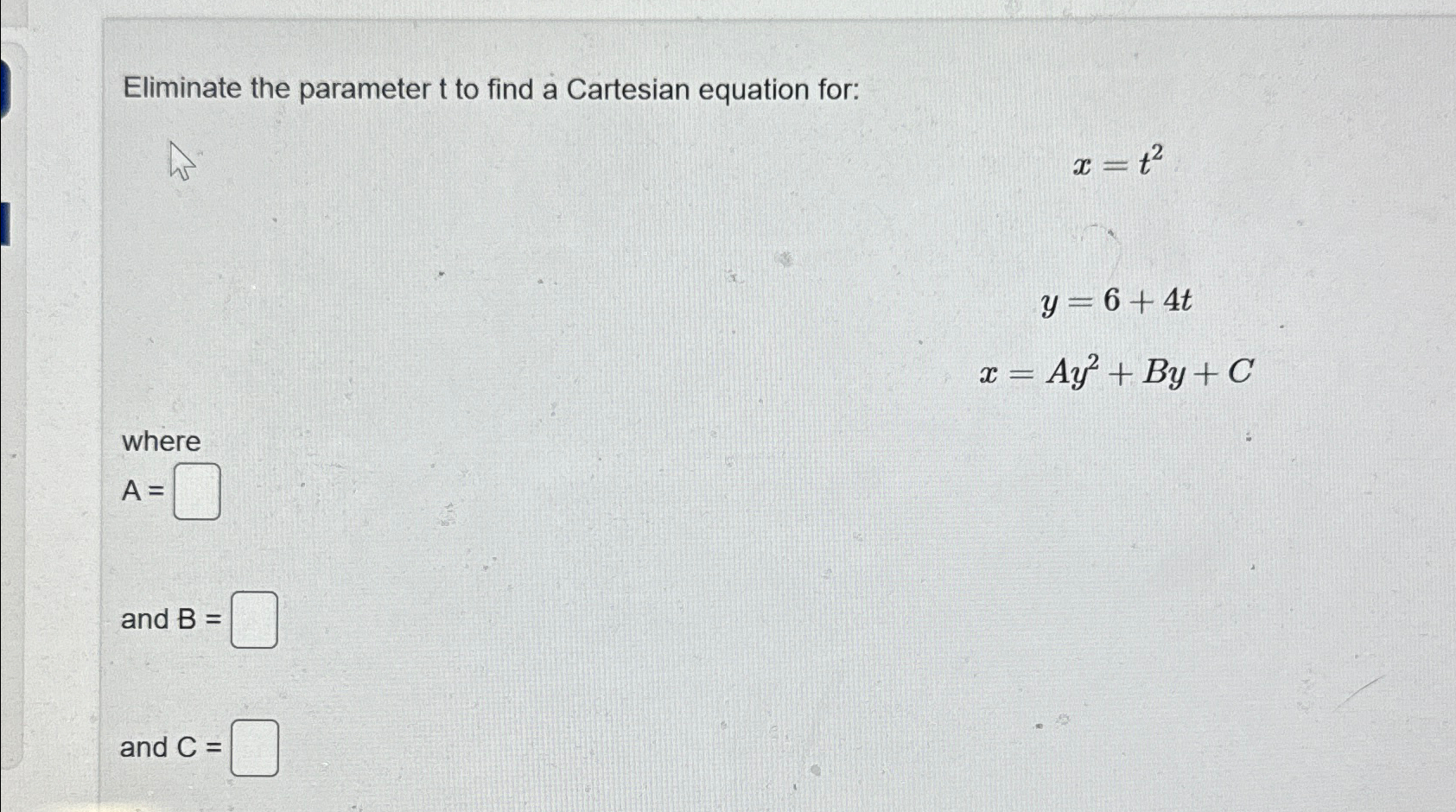 Solved Eliminate The Parameter T ﻿to Find A Cartesian