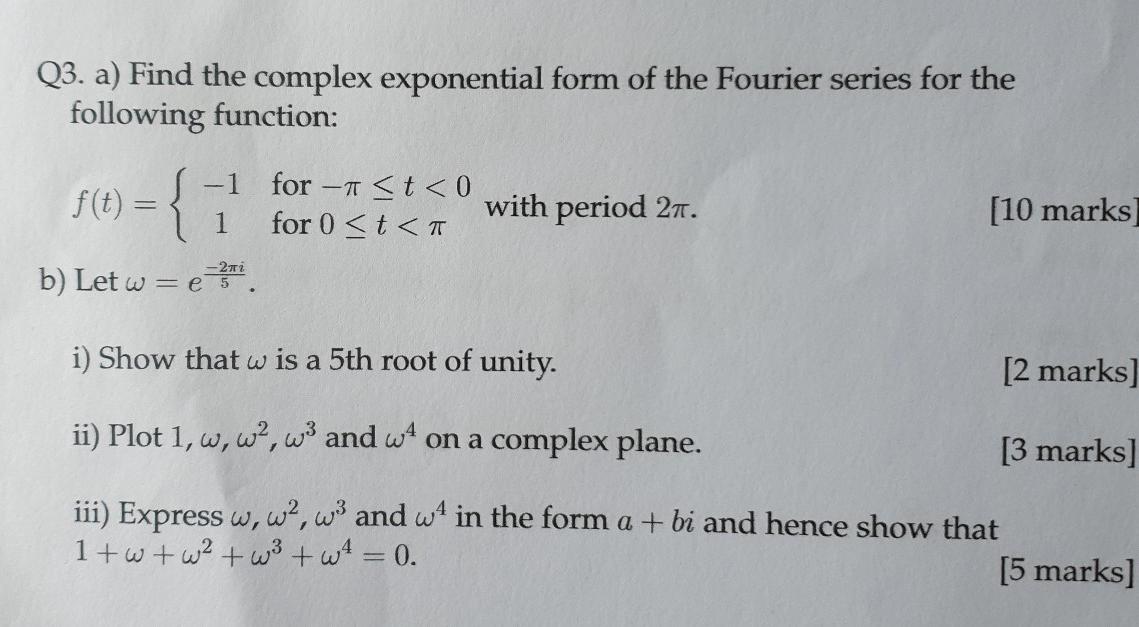 Solved Q3. a) Find the complex exponential form of the | Chegg.com