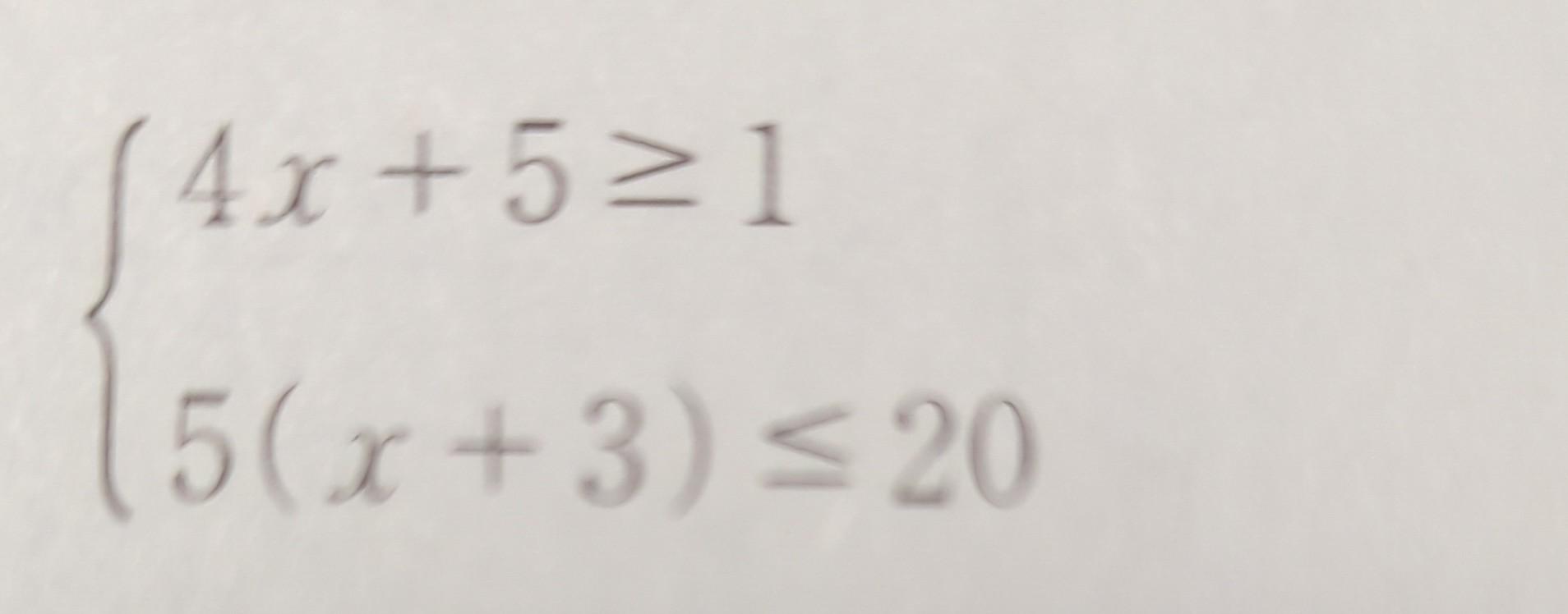 Solved 5(x+3)≤20 | Chegg.com