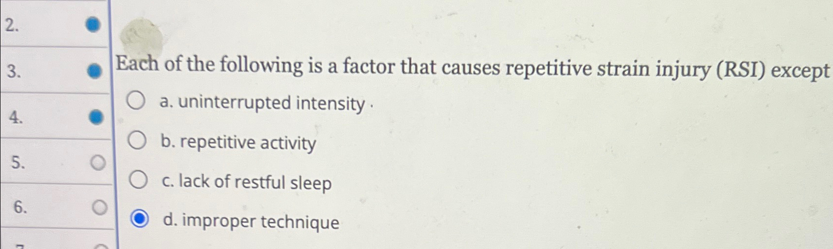 Solved Each of the following is a factor that causes | Chegg.com