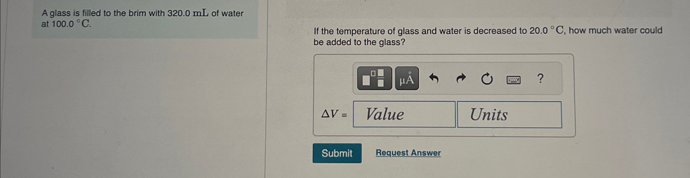 Solved A glass is filled to the brim with 320.0mL ﻿of water | Chegg.com