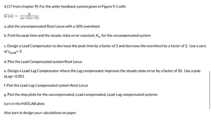Solved 4. (17 from chapter 9): For the unity-feedback system | Chegg.com