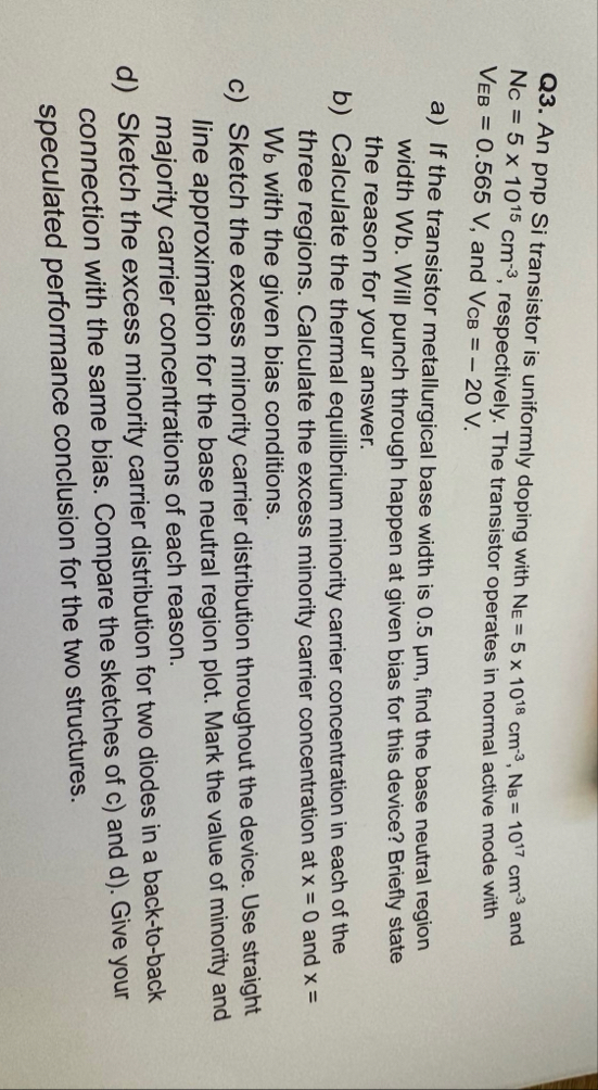 Solved Q3. ﻿An pnp Si transistor is uniformly doping with | Chegg.com