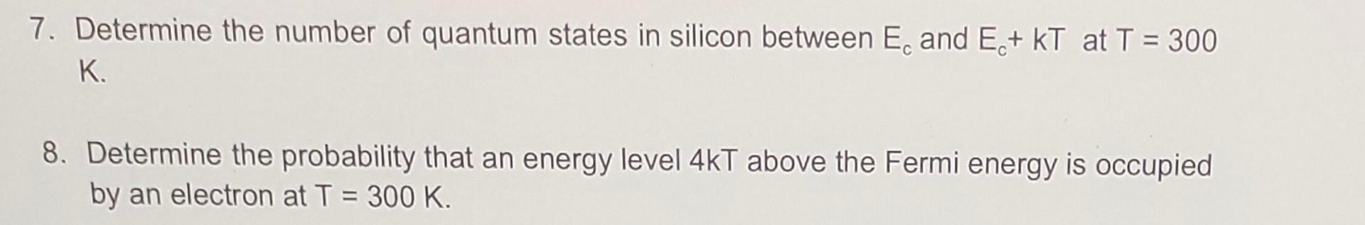 Solved Determine the number of quantum states in silicon | Chegg.com