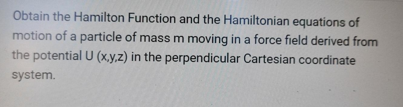 Solved Obtain the Hamilton Function and the Hamiltonian | Chegg.com